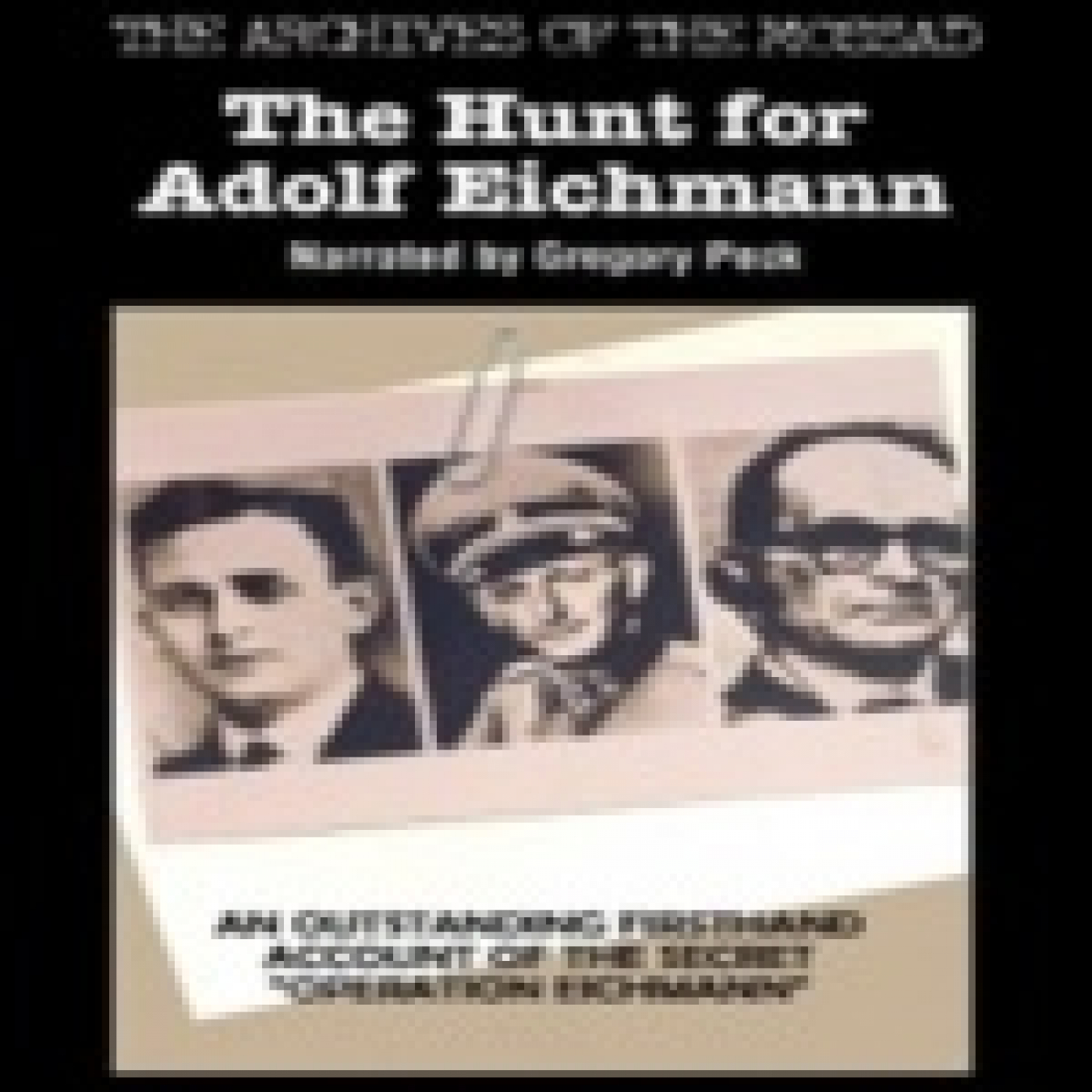Eichmann: El fugitivo Nazi - Solo Documental - Podcast en iVoox