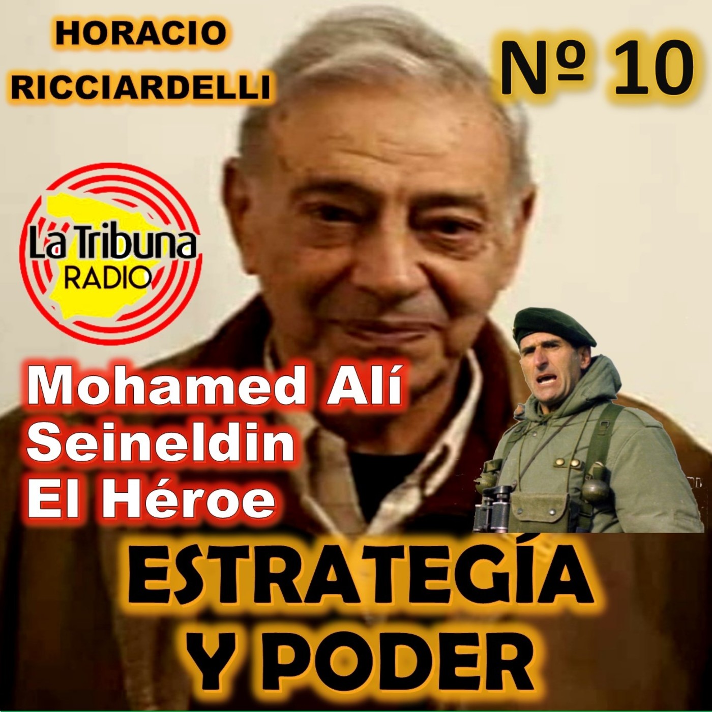 Estrategia y Poder: Mohamed Alí Seineldín - El Héroe (Programa 10) - La ...