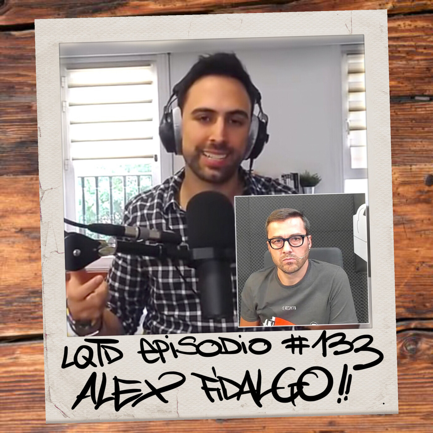 #133: Álex Fidalgo - Lo que yo diga (con Pablo Fuente) - LO QUE TÚ ...