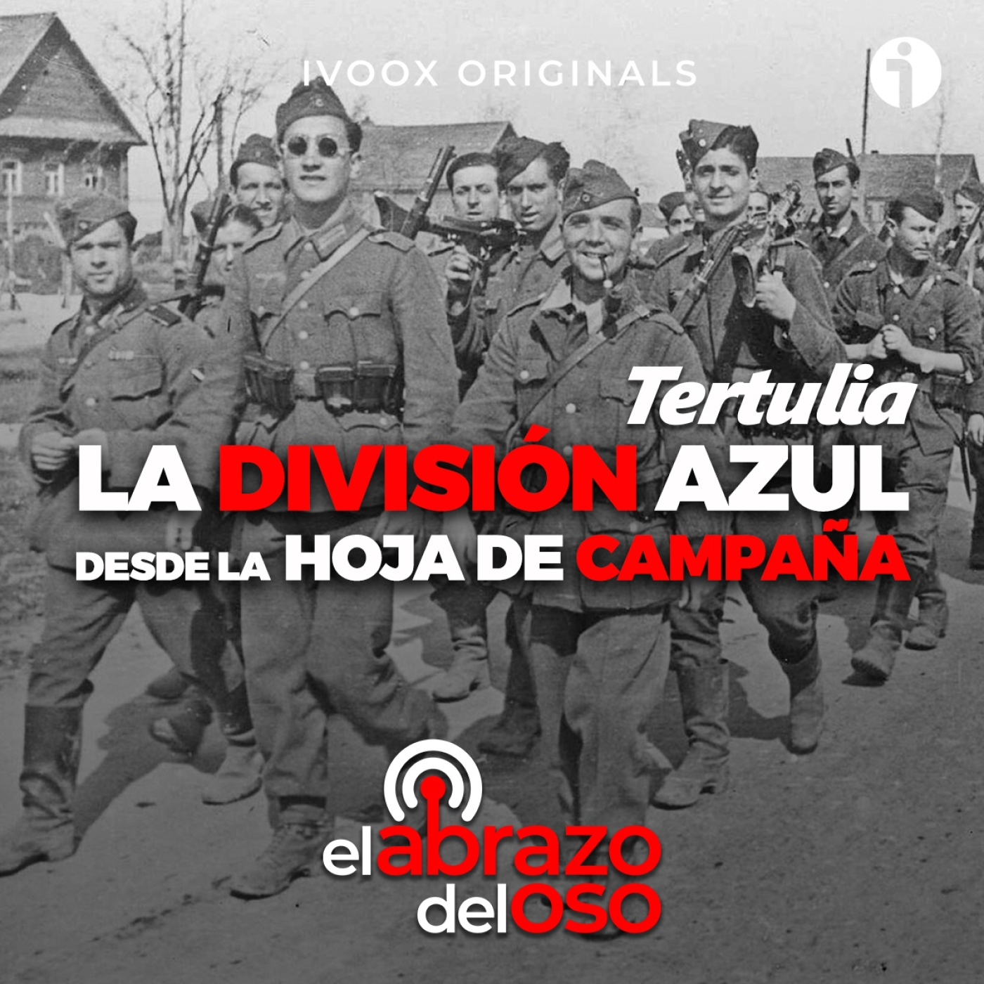 La División Azul desde la Hoja de Campaña - La Tertulia de El Abrazo ...