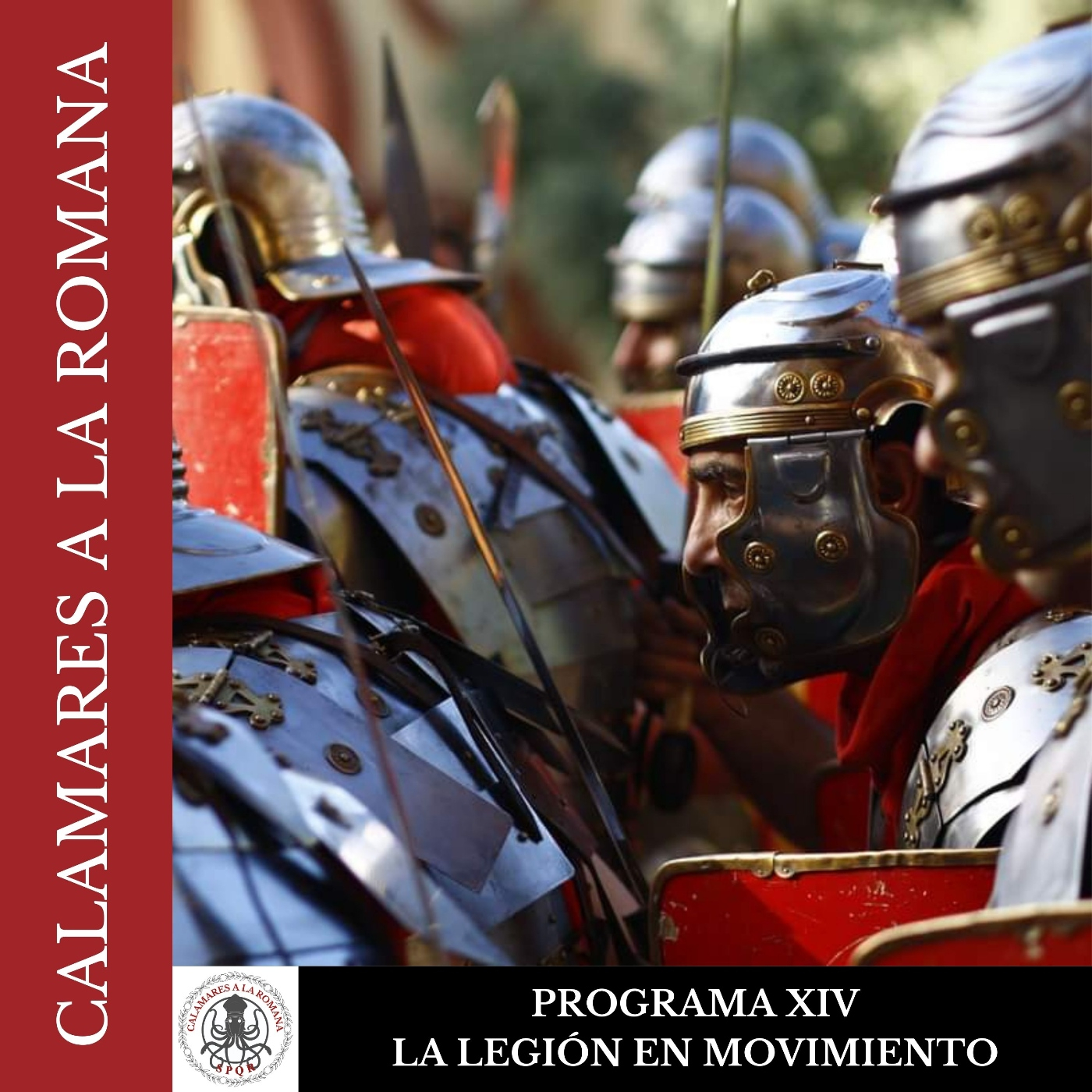XIV - La legión en movimiento - Calamares a la romana - Podcast en iVoox