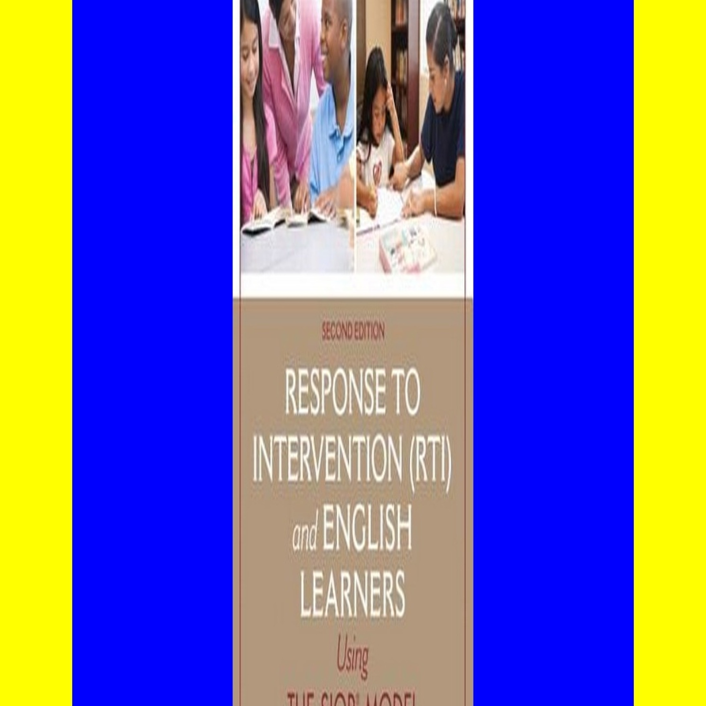 BEST Book Response to Intervention (RTI) and English Learners Using the SIOP Model ...
