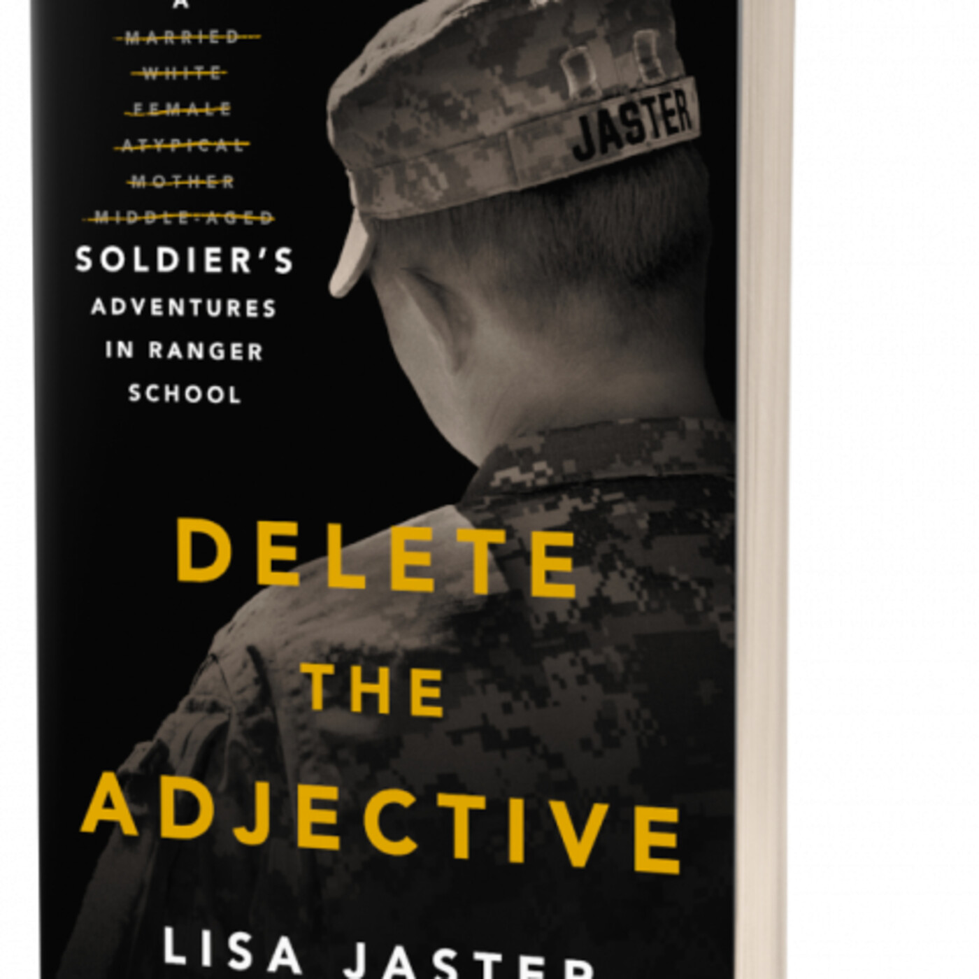 U.S. Army Ranger, LTC Lisa (Poplinski) Jaster - The Mettle of Honor ...