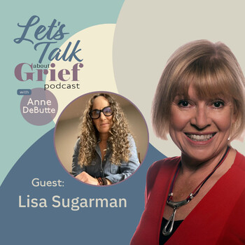 Lisa Sugarman - The Truth Behind a Loved One's Death - Let's Talk About ...