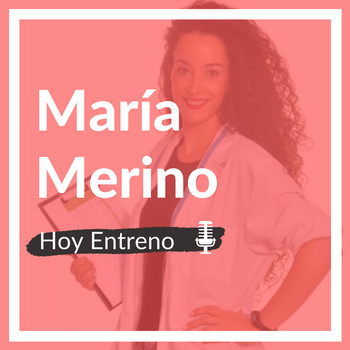 23. Pérdida de peso con María Merino - Hoy Entreno - Podcast en iVoox