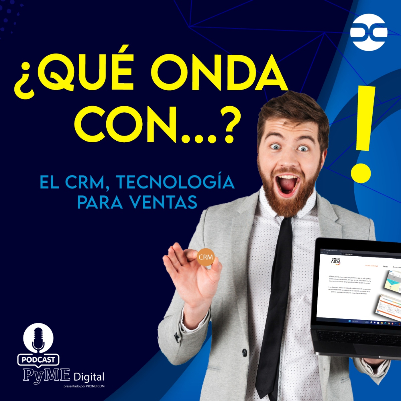 ¿Qué onda con?... El CRM, tecnología para las ventas. - PYME Digital presentado por PRONETCOM ...