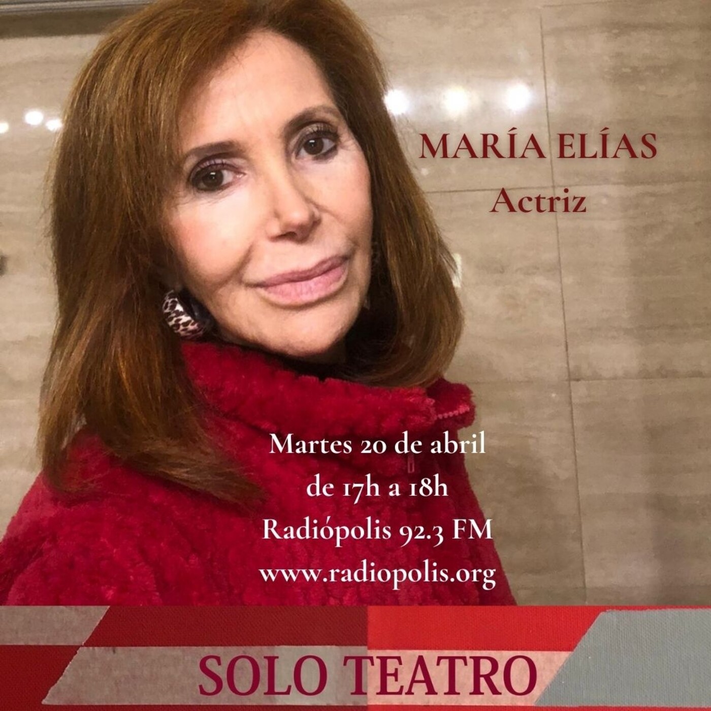 12º Programa, María Elías, Actriz en SOLO TEATRO en mp3(20/04 a las 20: ...