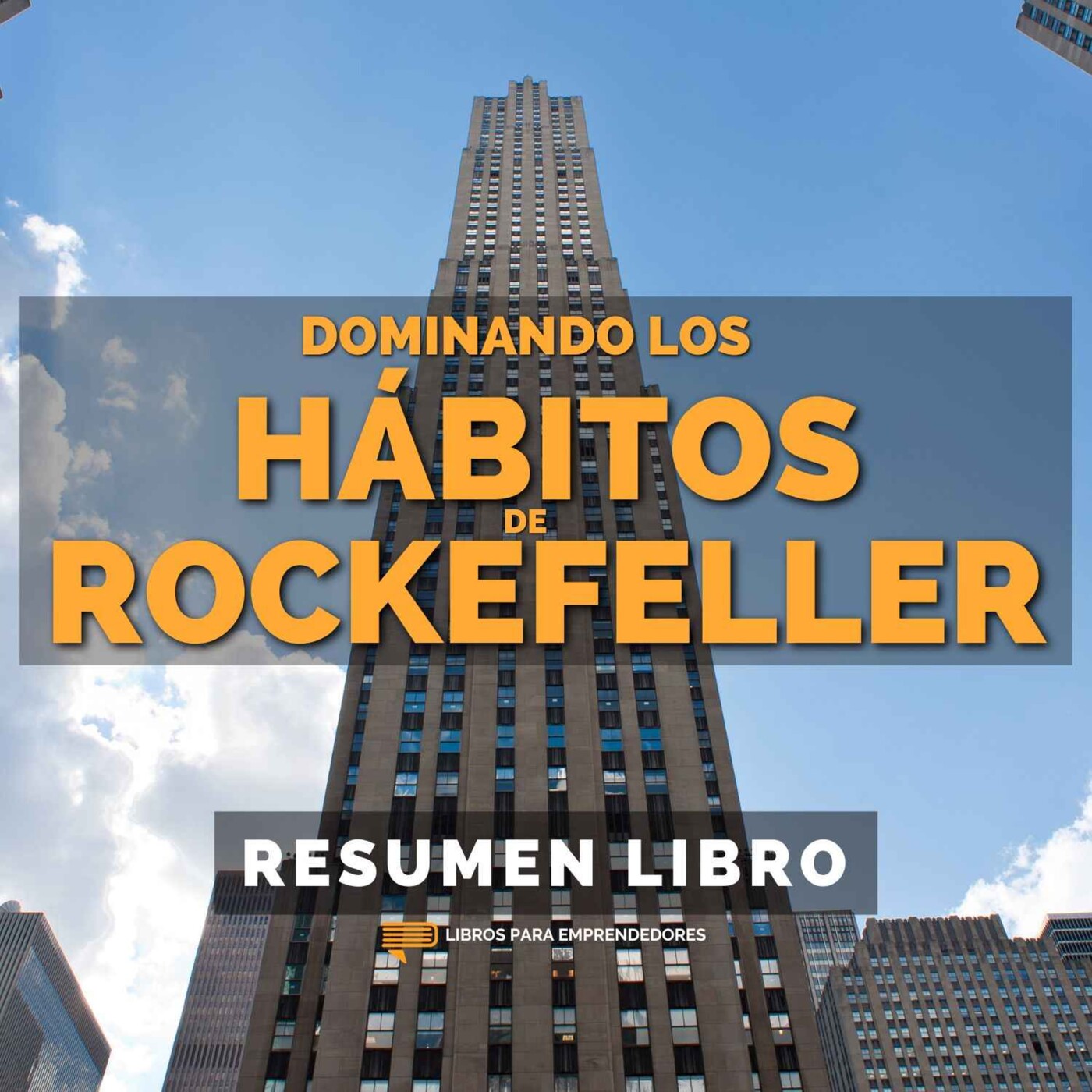 📖 Dominando los Hábitos de Rockefeller - Un Resumen de Libros para ...
