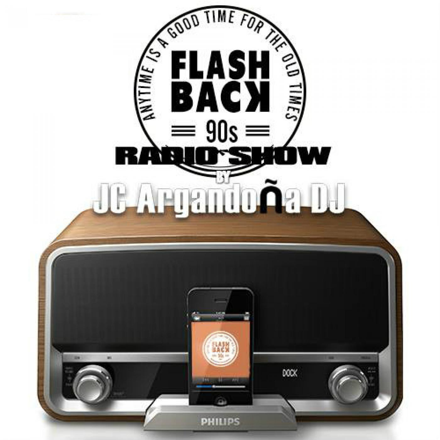 FLASHBACK 90s Radio Show 1 17.10.2015 by JC ARGANDOÑA DJ en FLASHBASCK ...