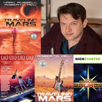 Traveling To Mars Kickstarter Spotlight with Mark Russel - The Comic ...