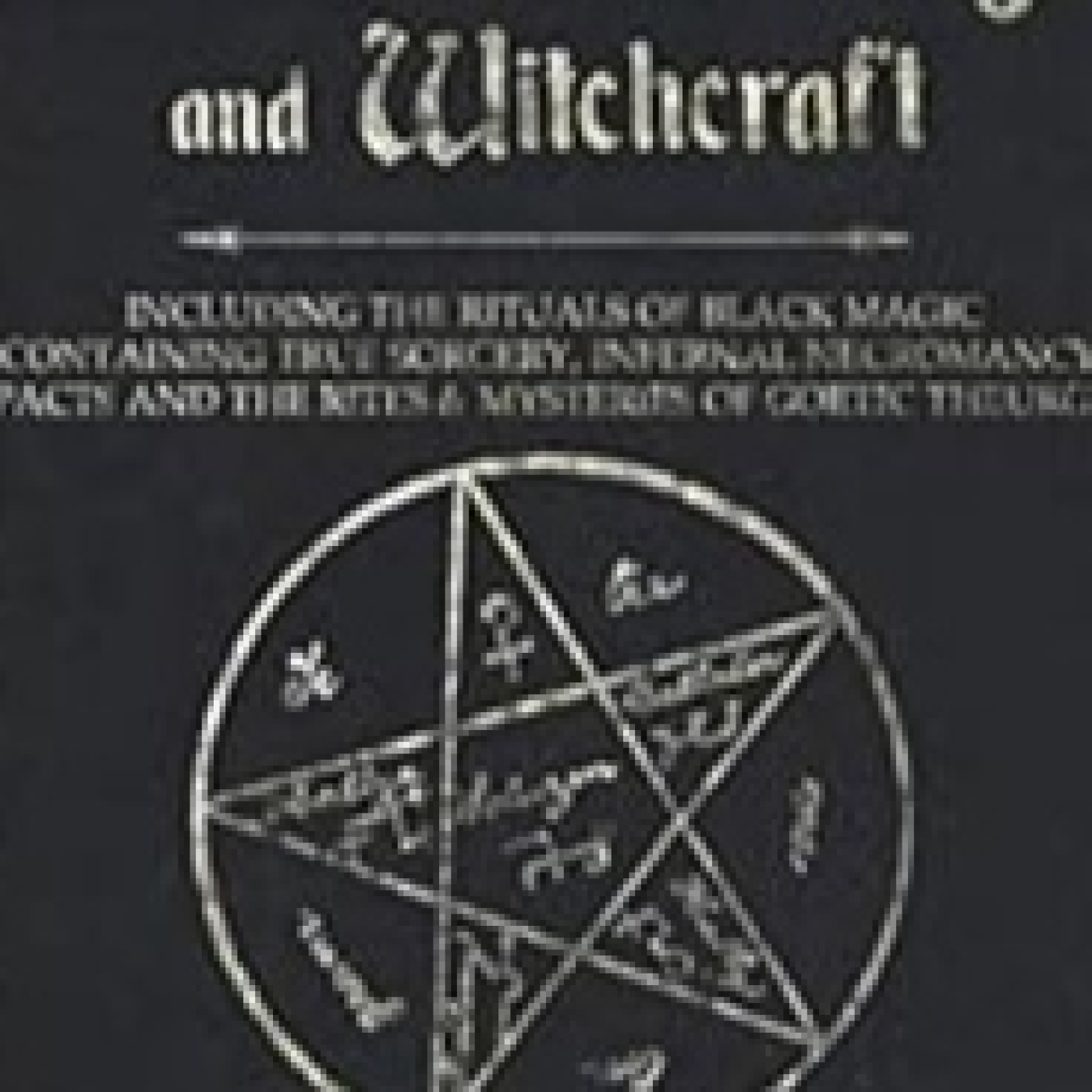 PDF The Complete Book of Black Magic and Witchcraft: Including the ...