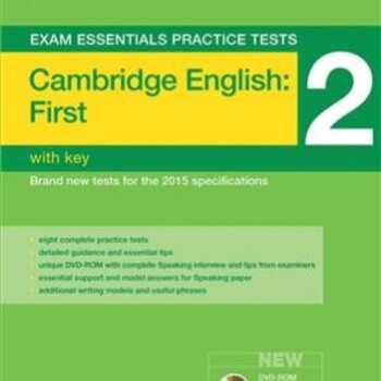 Exam Essentials Practice Tests FIRST (FCE) 2. Test 1 - FIRST B2 ...