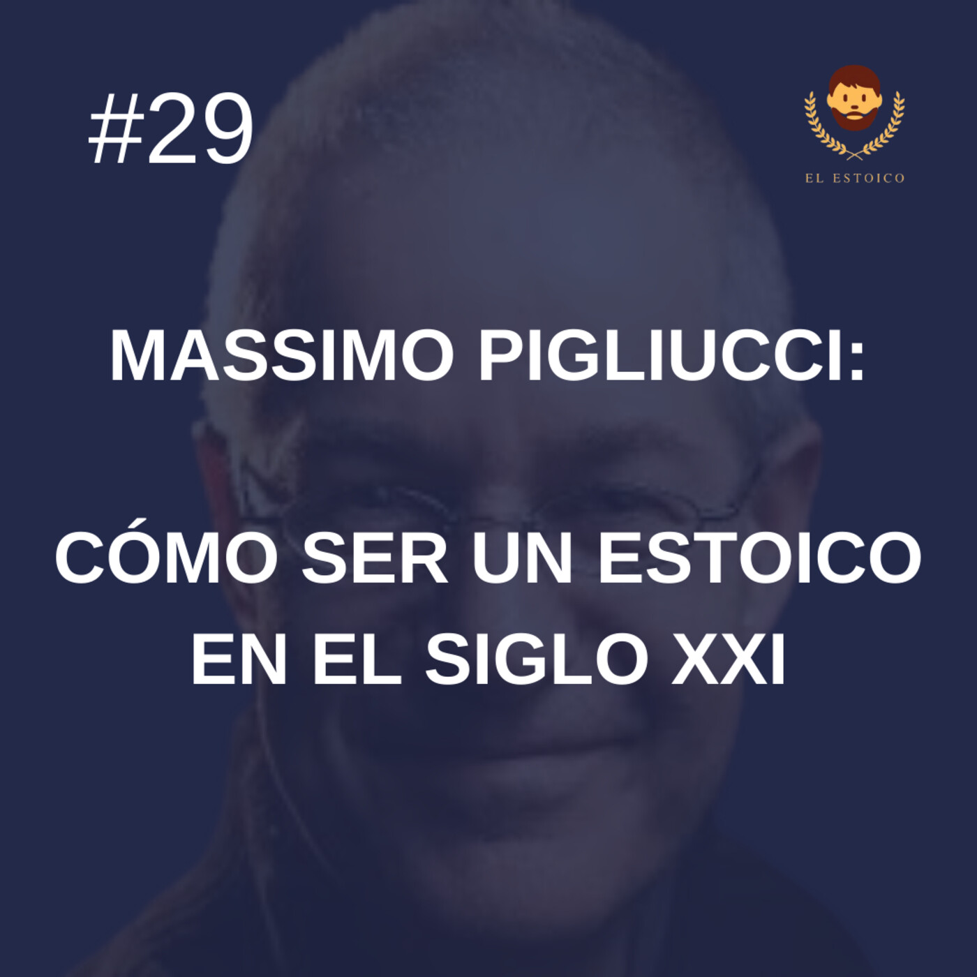 #29 - Massimo Pigliucci: Cómo ser un estoico en el Siglo XXI - El Estoico | Estoicismo en ...