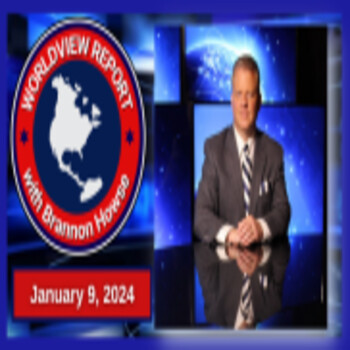 Worldview Report (TV Audio) January 08, 2024 - Worldview Weekend ...