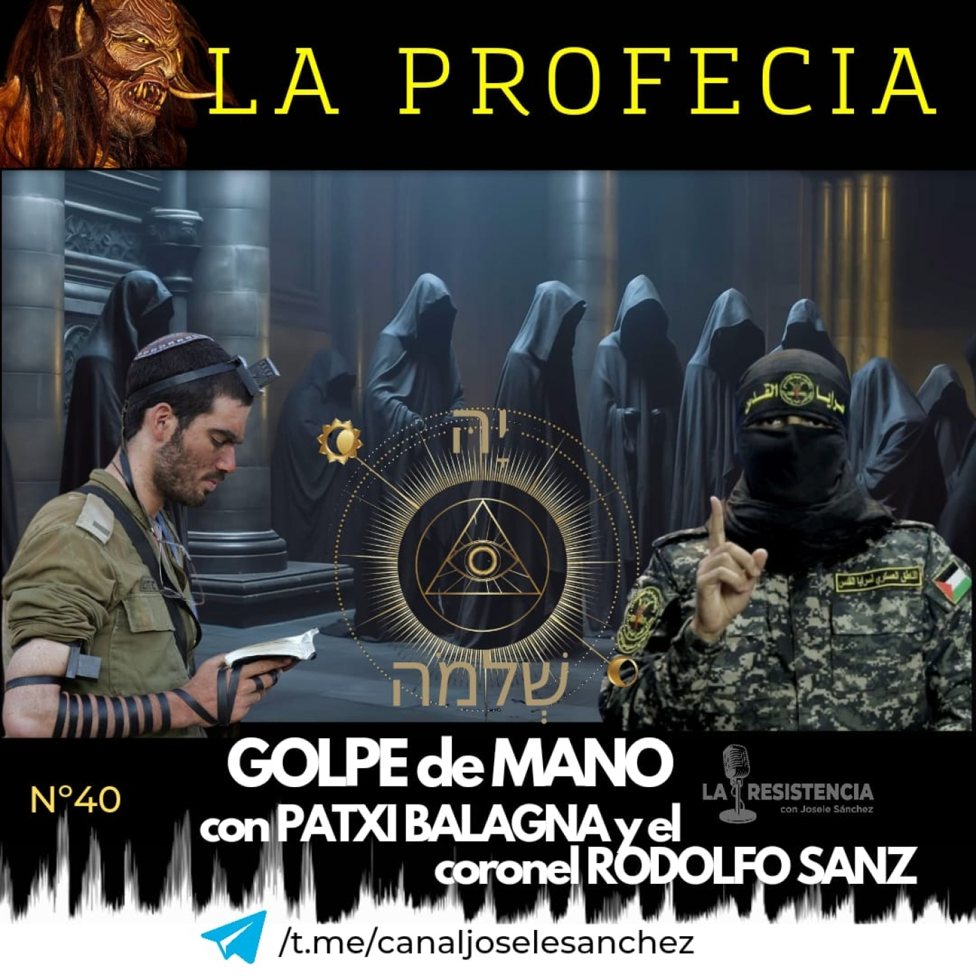 LA PROFECÍA: 08 ABRIL 24 - LA RESISTENCIA con Josele Sánchez - Podcast ...