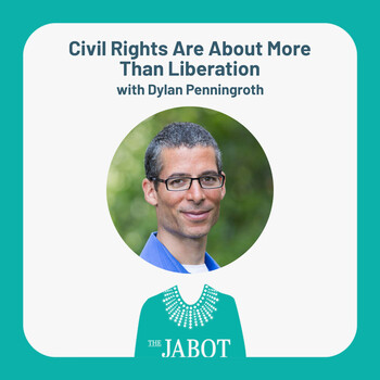 Civil Rights Are About More Than Liberation with Dylan Penningroth ...