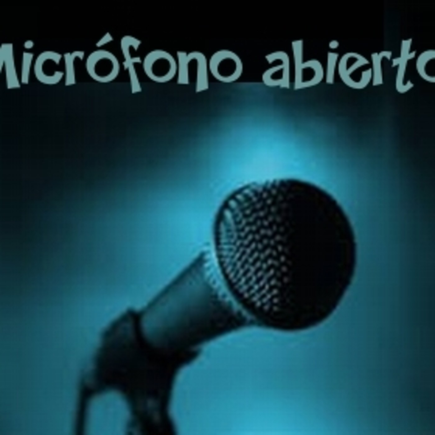 Micrófono Abierto 15 de marzo 2018 en Micrófono Abierto en mp3(22/03 a ...