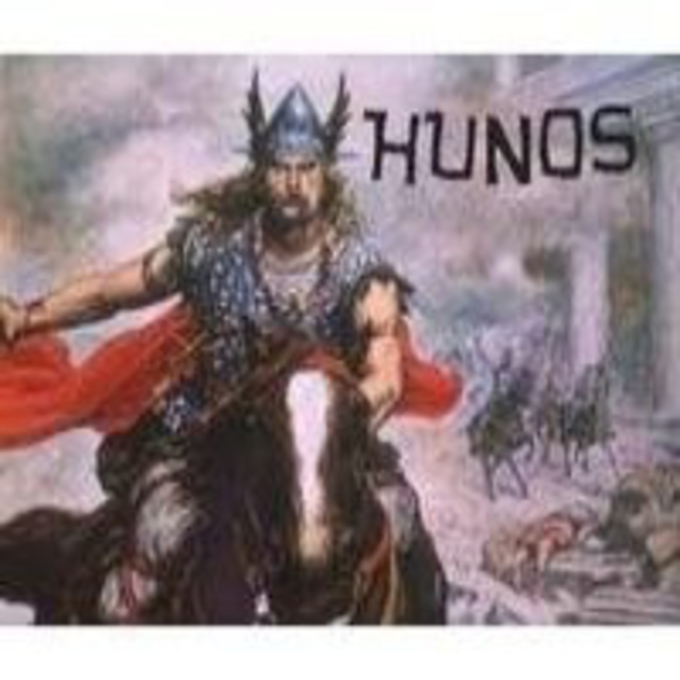 Bárbaros: los hunos (canal de historia) - Podcast GENERO DOCUMENTAL ...