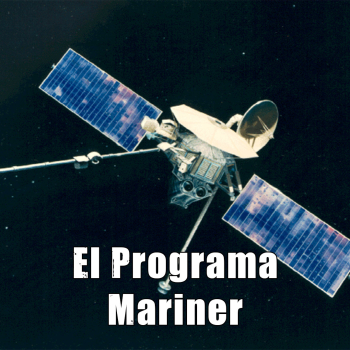 Exploradores de las estrellas - Ep. 15: El programa Mariner ...