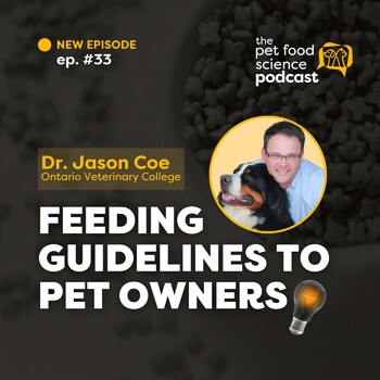 Dr. Jason Coe: Feeding Guidelines to Pet Owners | Ep. 33 - The Pet Food ...