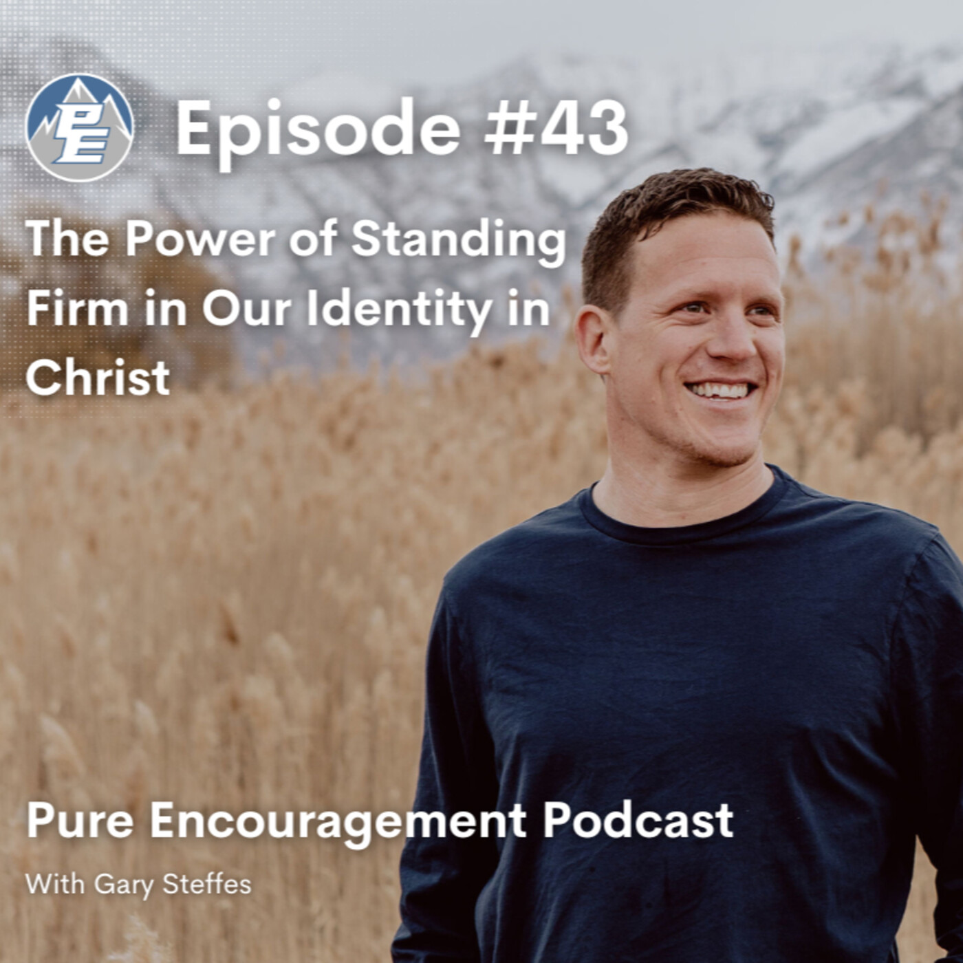 Ep. 043 - The Power of Standing Firm in Your Identity in Christ! Launch ...