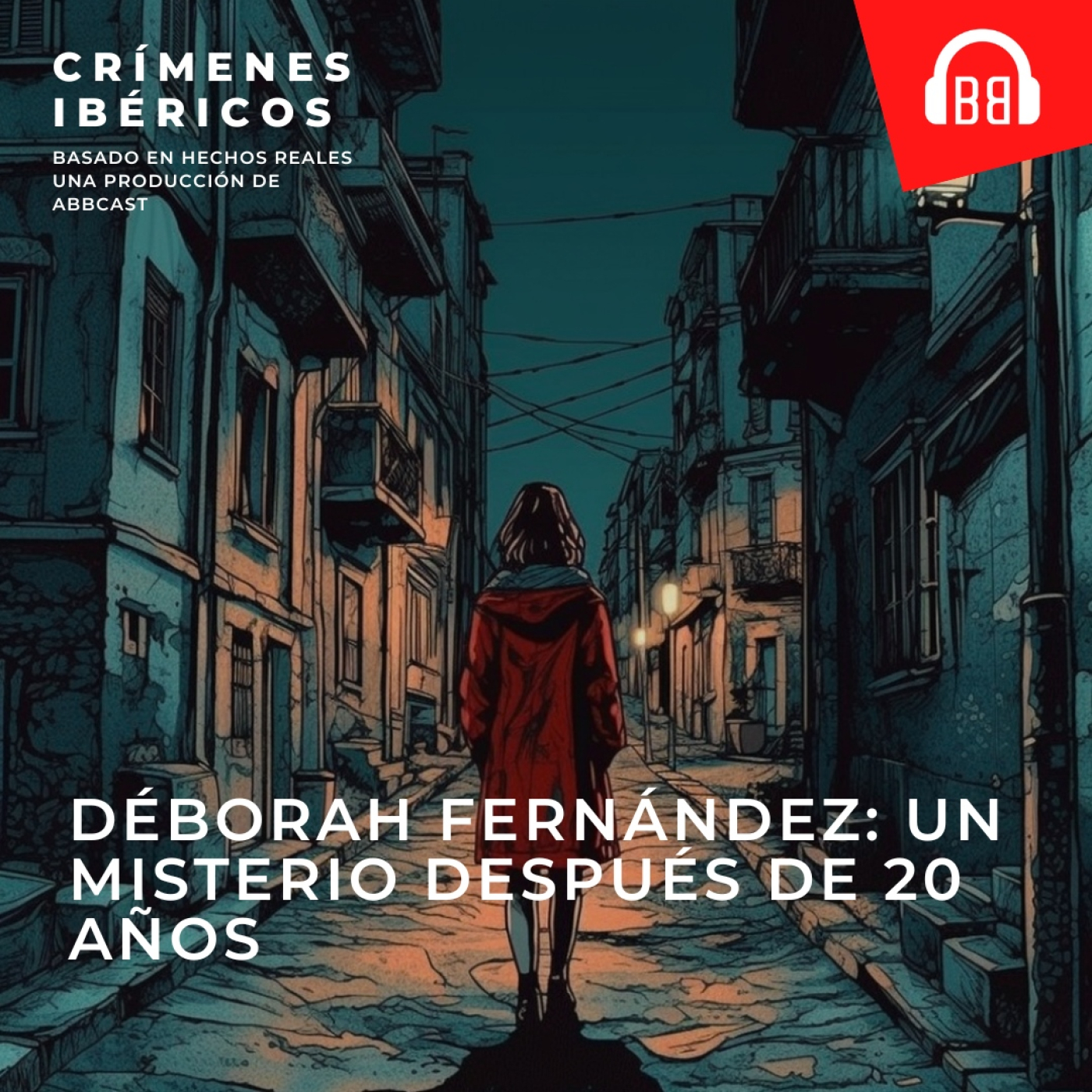 Déborah Fernández: un misterio 20 años después - Crímenes Ibéricos ...