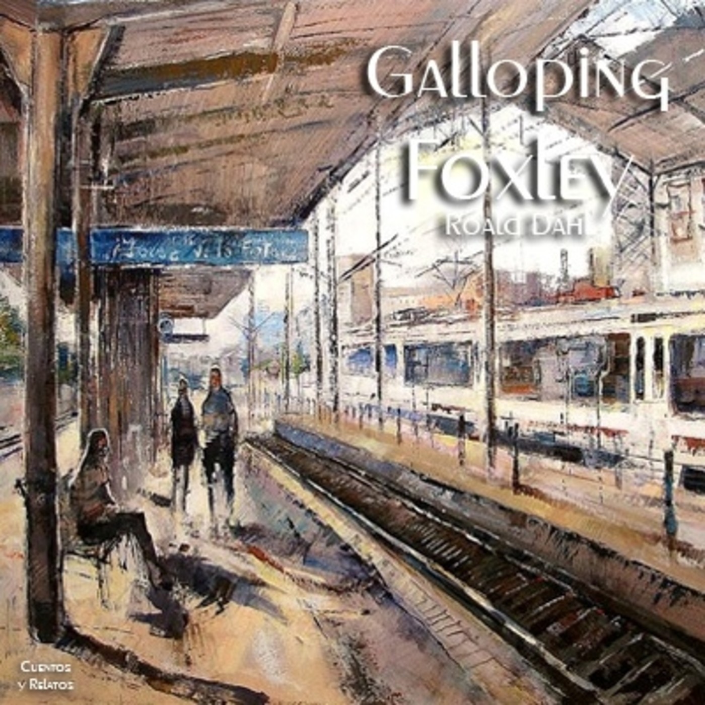 "Galloping Foxley" de Roald Dahl - Cuentos y Relatos - Podcast en iVoox