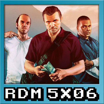 RDM 5x06 – GRAND THEFT AUTO: La Saga al completo (1997 - 2013 ...