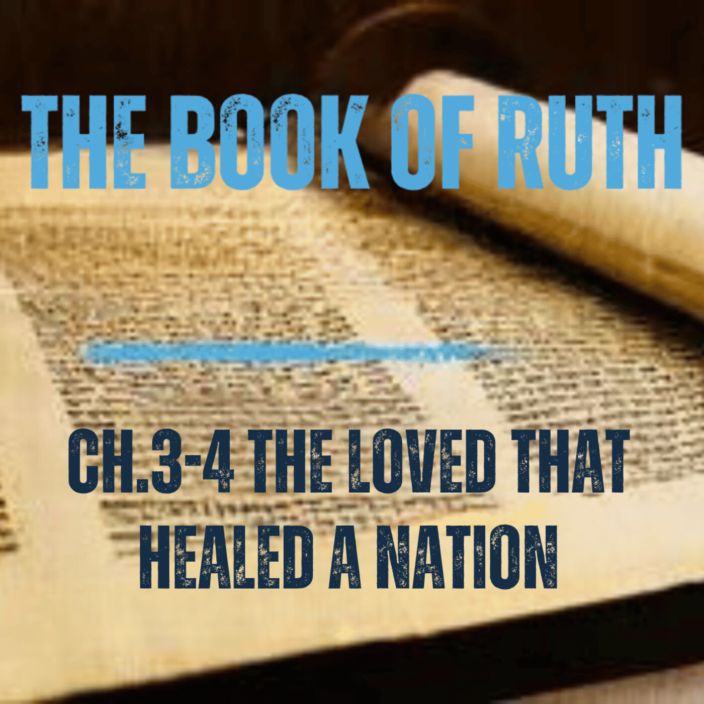 The Story of Ruth Ch.3-4 The Love that Healed a Nation - Rabbi Daniel ...