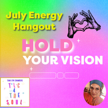 July Energy Hangout 😇🐬🔮 Bringers of the Light Sunday 🩷🌈🙌 - TLC 4 the ...