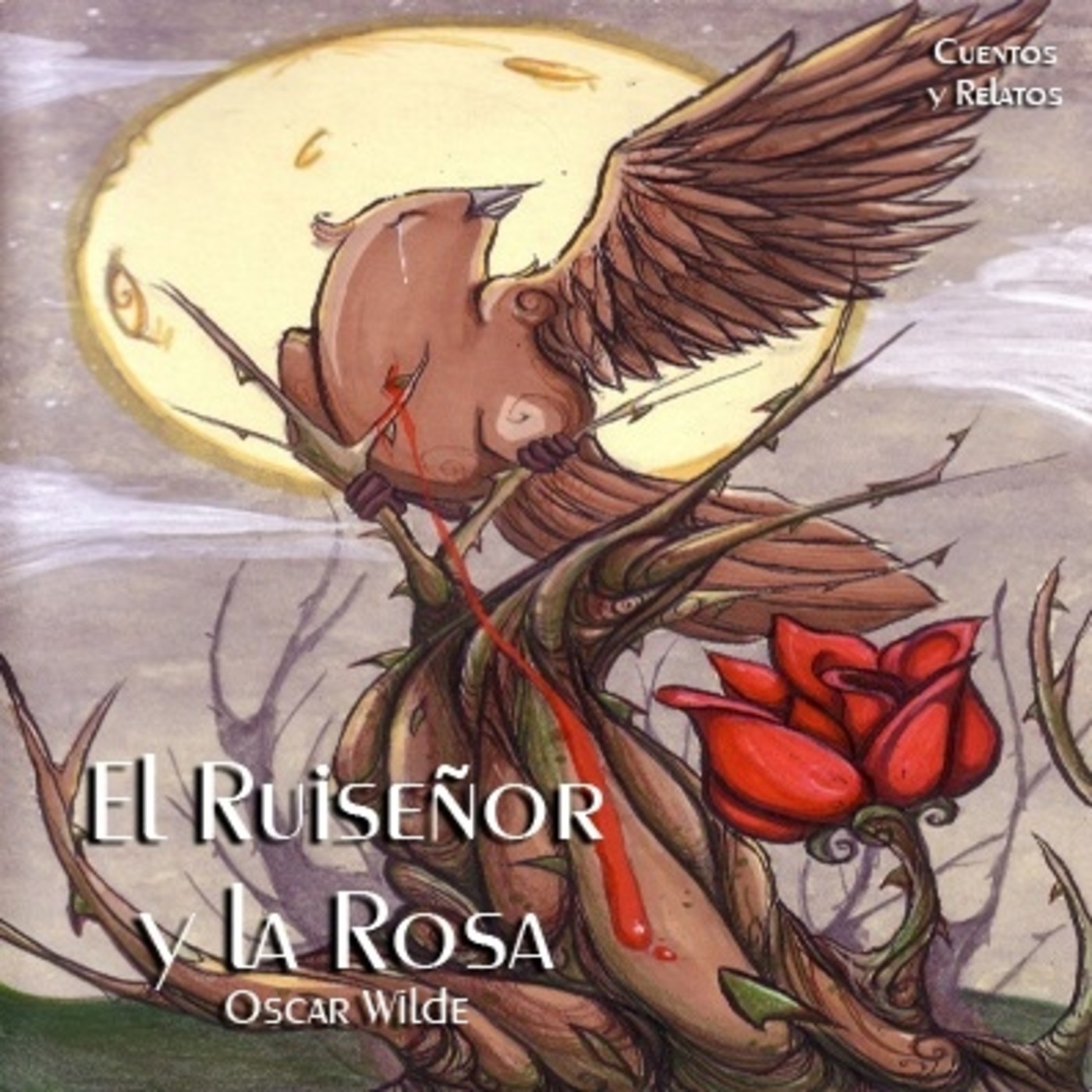 "El Ruiseñor y la Rosa" de Oscar Wilde - Cuentos Inolvidables - Podcast ...