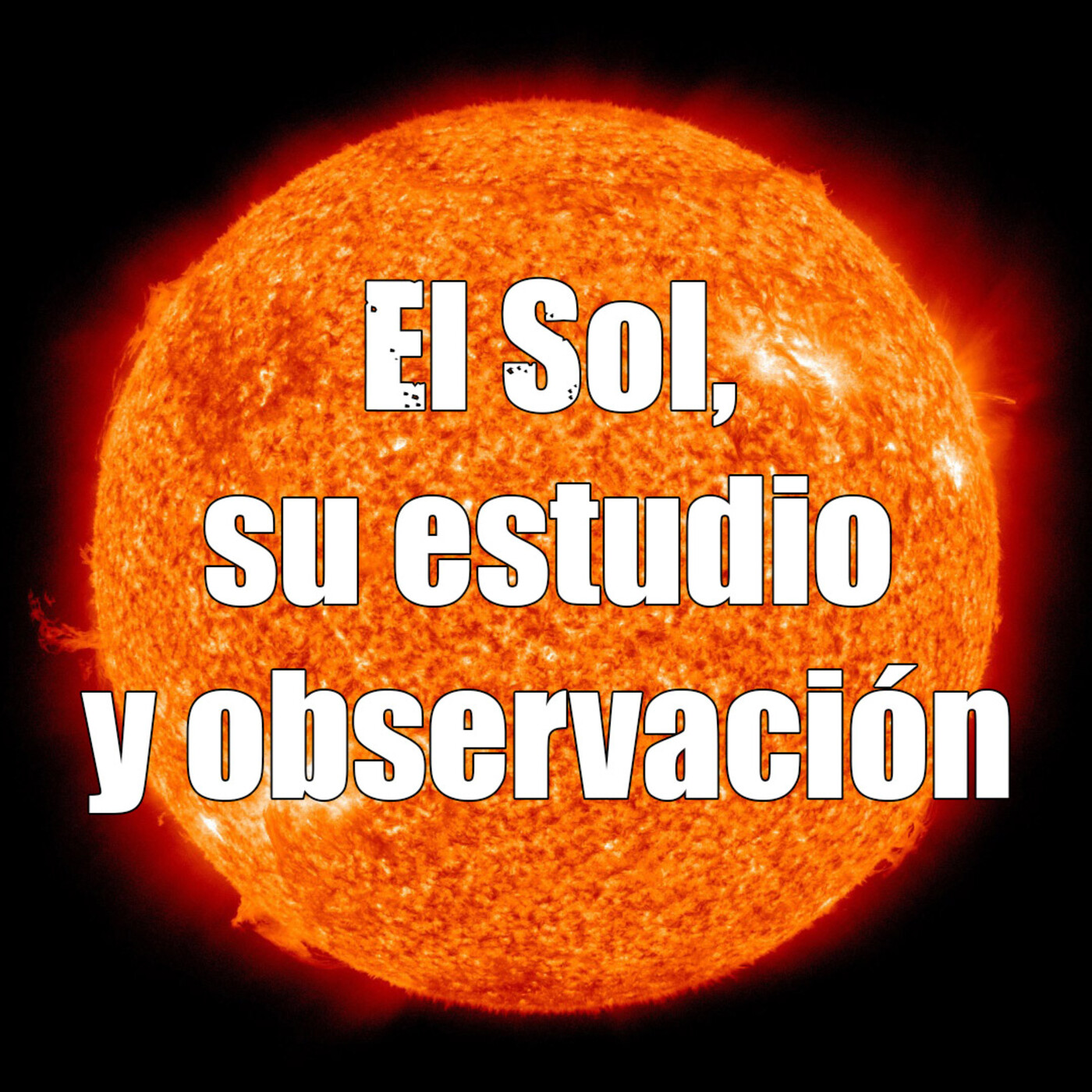 Las joyas del Sistema Solar - Ep. 20: El Sol (II), su estudio y ...