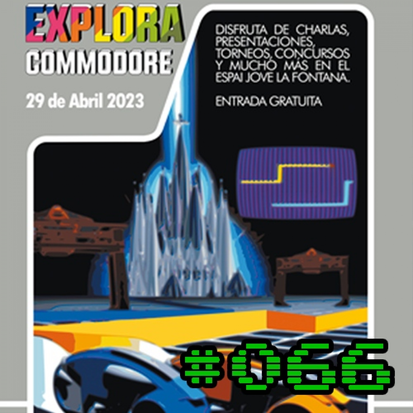 GM Podcast #066 - Explora Commodore 2023 - Game Museum Podcast - Podcast en iVoox