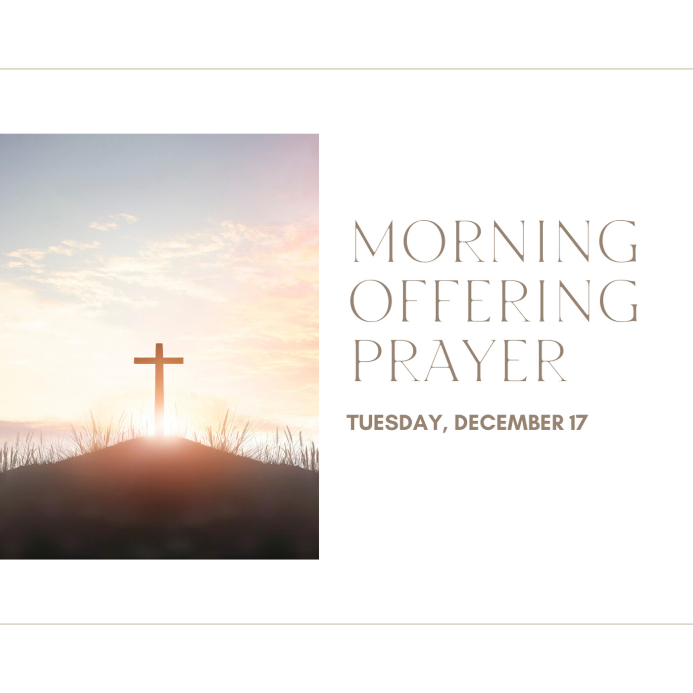 Today's MORNING OFFERING PRAYER -- Tuesday (December 17) - RosaryMinded ...