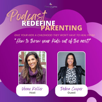 "How to throw your kids out of the nest?" with Debra Cooper | Part 1 ...