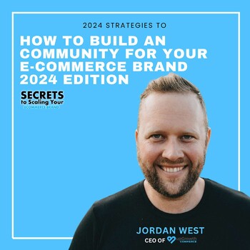 Ep 568: How To Build An Community For Your E-commerce Brand 2024 ...