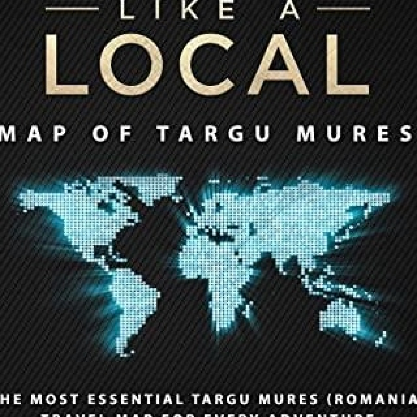 pdf Travel Like a Local - Map of Targu Mures: The Most Essential Targu ...
