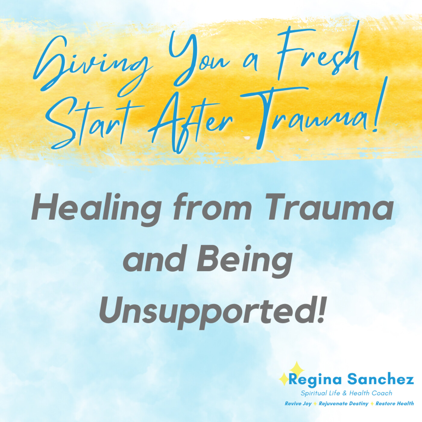Healing From Trauma and Being Unsupported! - Giving You a Fresh Start ...