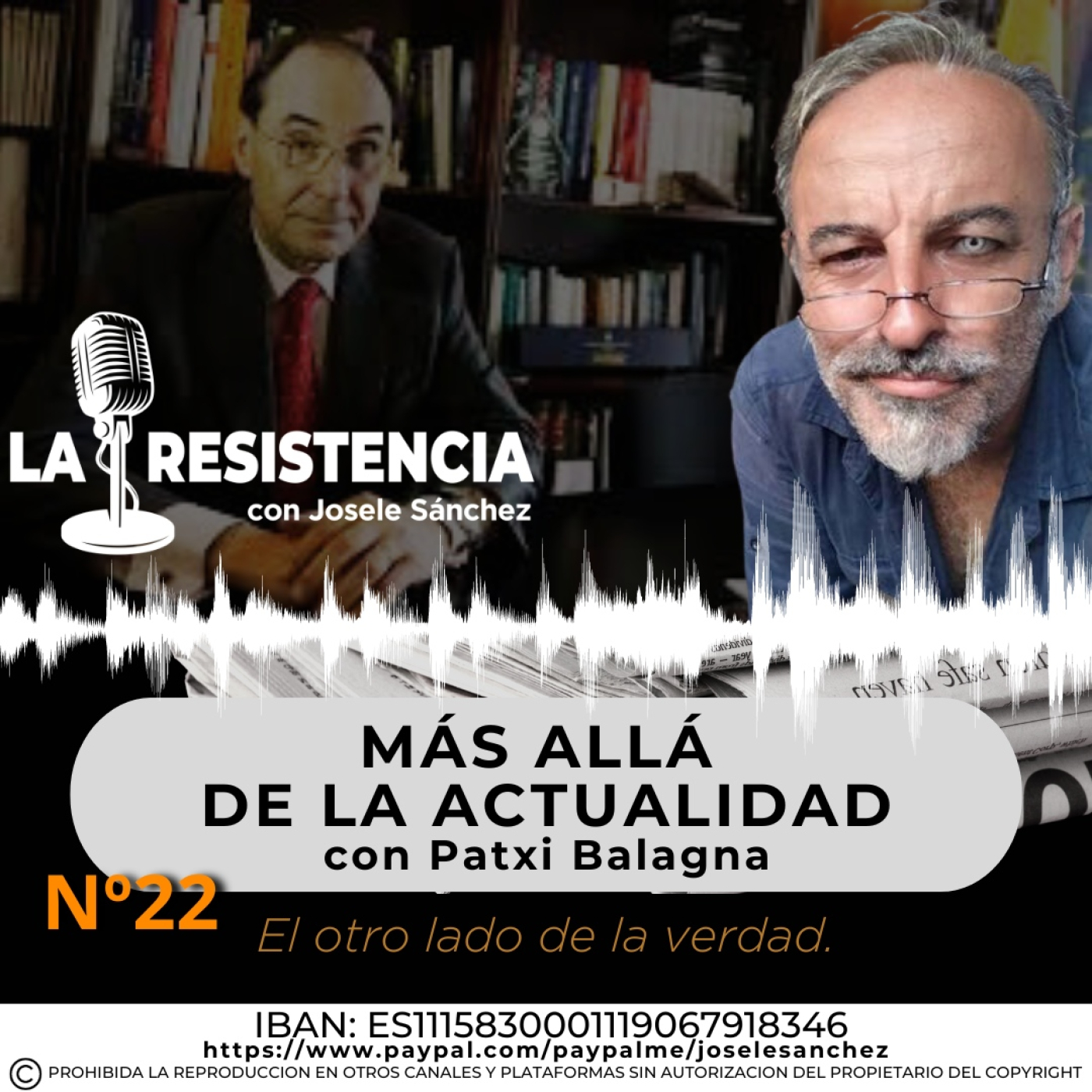 PROGRAMA 22. MÁS ALLÁ DE LA ACTUALIDAD, con PATXI BALAGNA. - LA ...