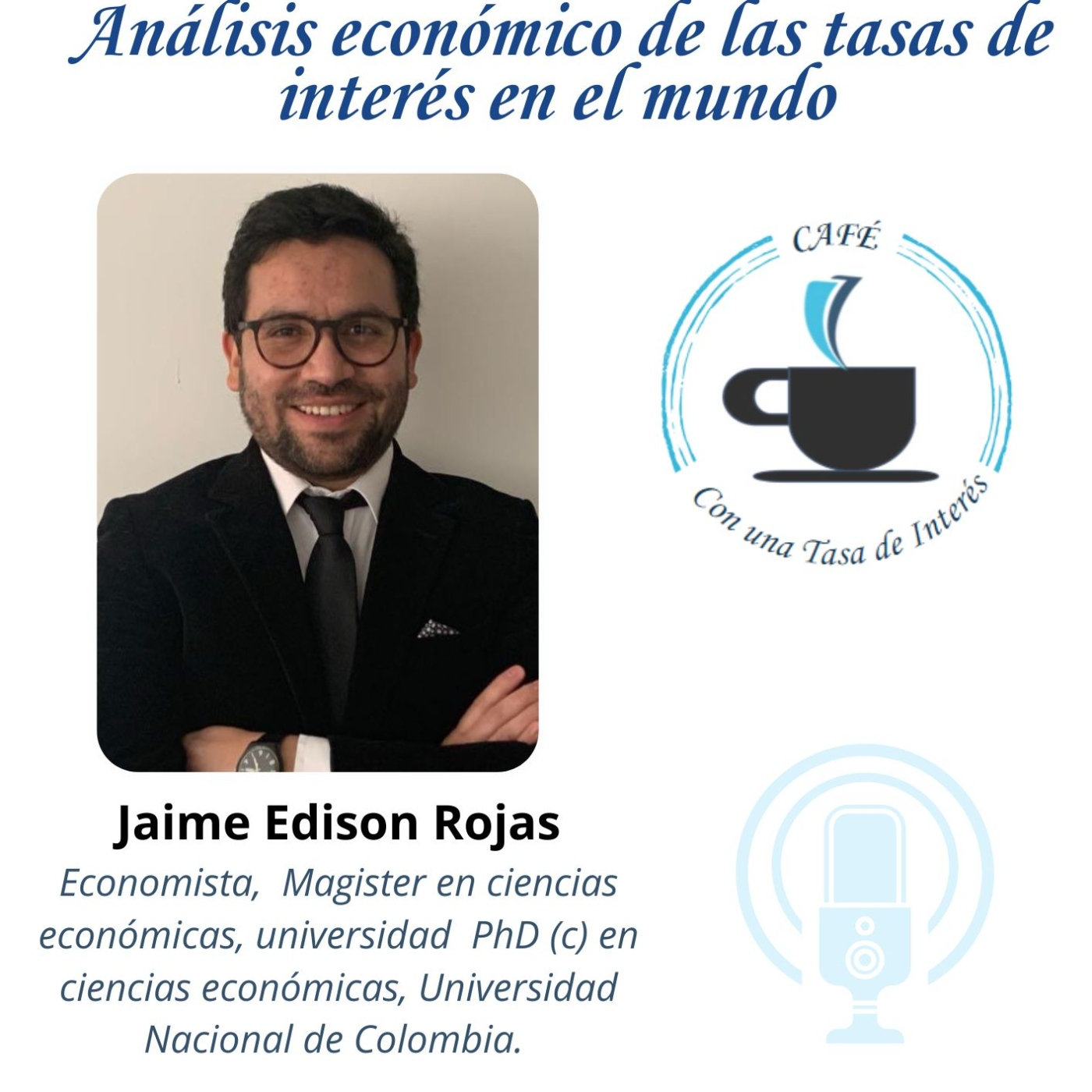 Análisis económico de las tasas de interés en el mundo - CAFÉ CON UNA ...