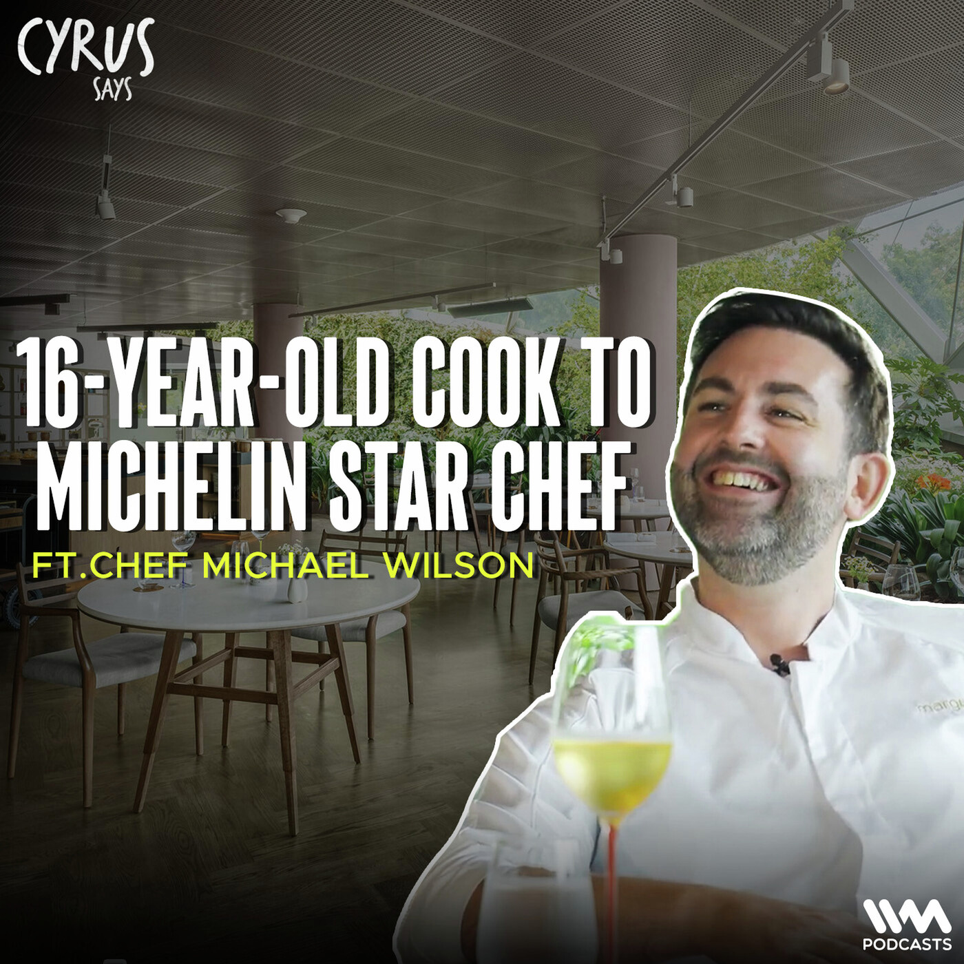 Chef Michael Wilson: From 16-Year-old Cook to Michelin Star Chef ...