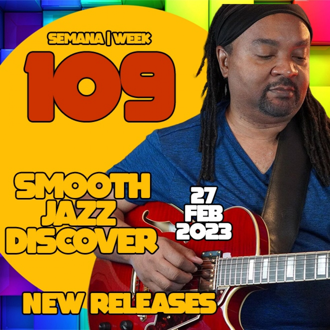 Smooth Jazz Discover 109 | Freddie Fox, Thom Rotella, Spontaneous Groovin Combustion, Rei Narita ...