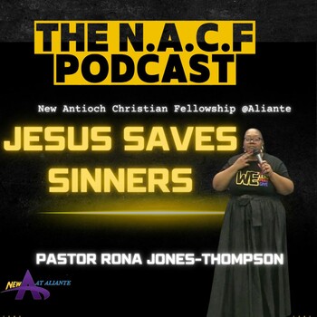 Jesus Saves Sinners | Pastor Rona Jones-Thompson - New Antioch ...
