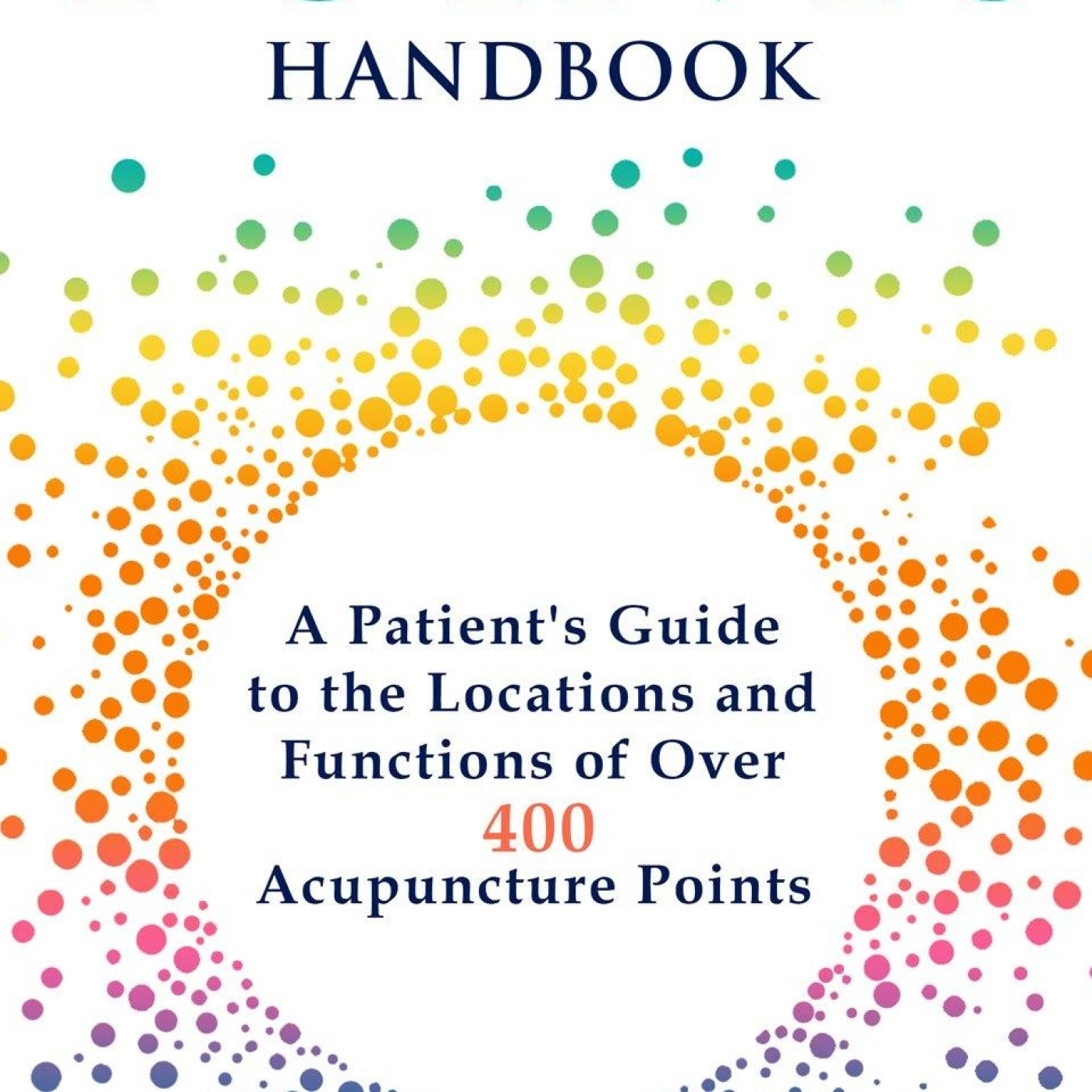 (PDF/DOWNLOAD) Acupuncture Points Handbook: A Patient's Guide to the ...