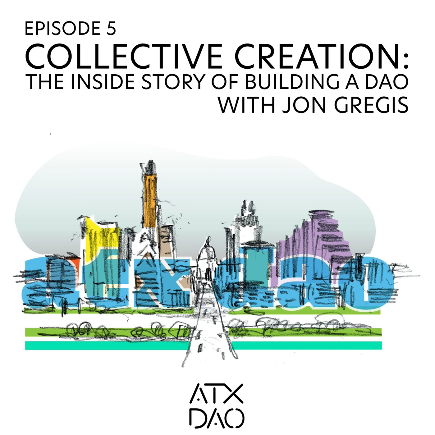 Collective Creation: The Inside Story of Building a DAO with Jon Gregis ...