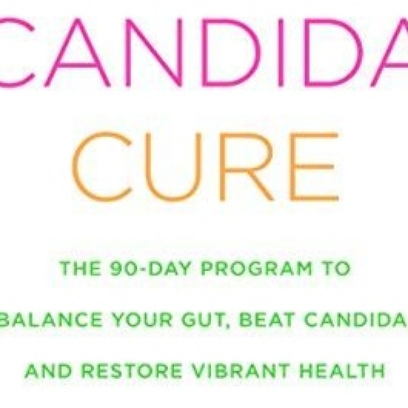 [PDF] DOWNLOAD FREE The Candida Cure: The 90-Day Program to Balance Your Gut, Beat Candida, a ...