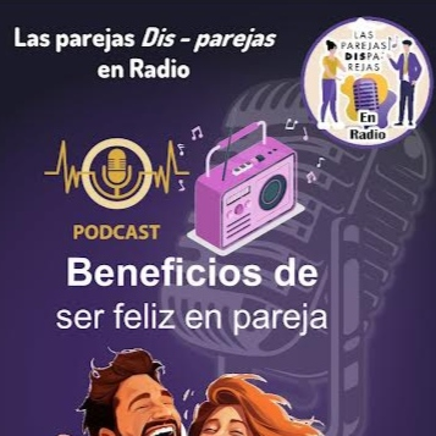 Beneficios de ser feliz en pareja - Las parejas disparejas en radio ...