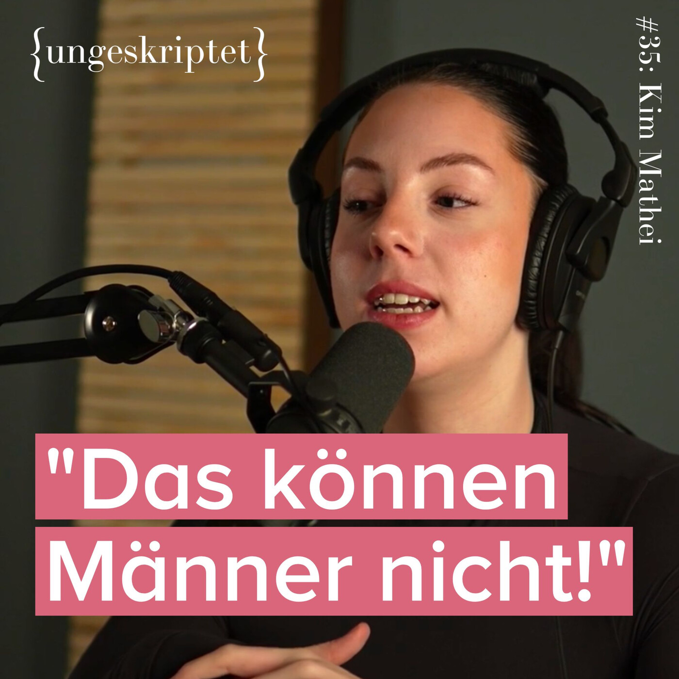 #35 Als Frau in einer Männerbranche profilieren - Kim Mathei ...