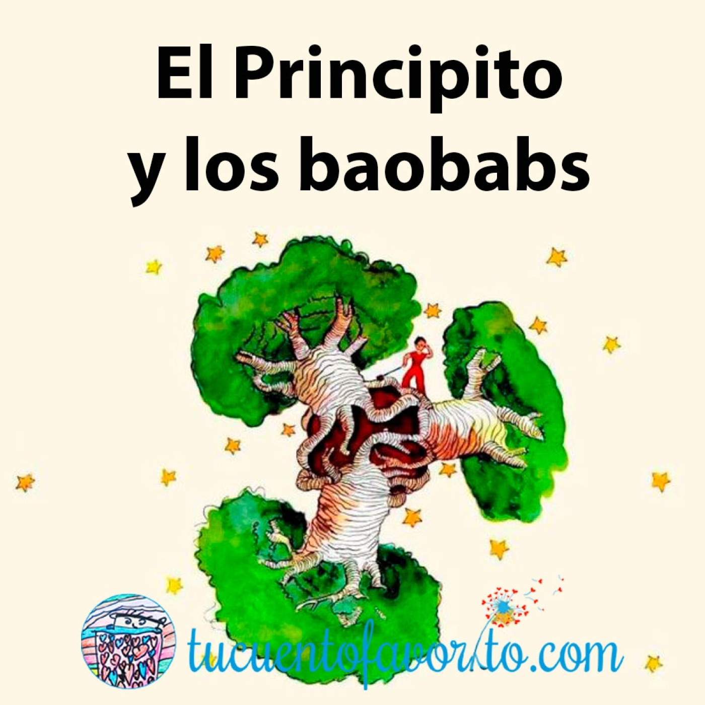 El Principito y los baobabs - Cuentos para reflexionar - Podcast en iVoox
