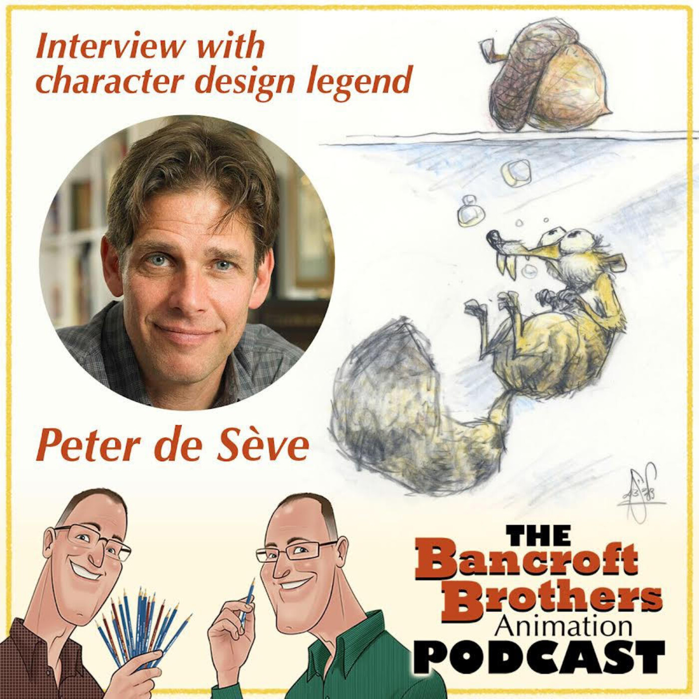 Peter de Séve - The Bancroft Brothers Animation Podcast - Podcast on iVoox